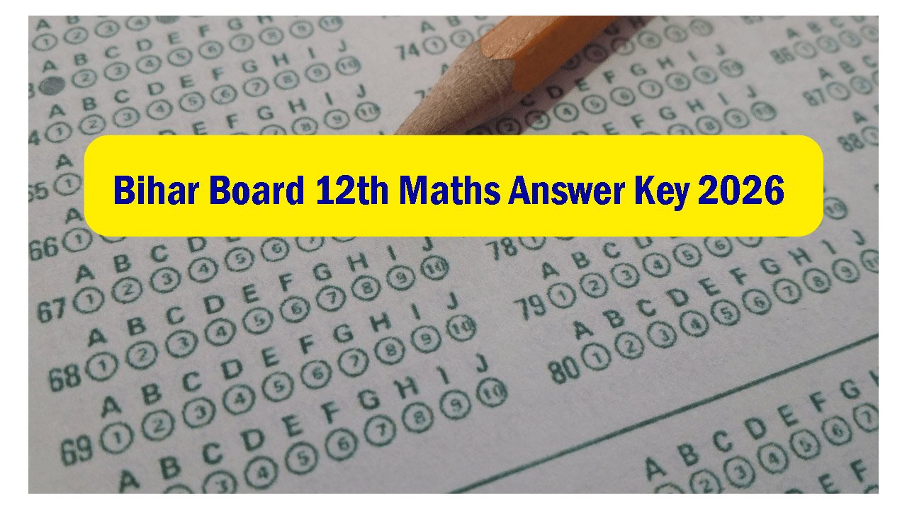 Bihar Board 12th Mathematics Answer Key 2026 Download, बिहार बोर्ड ...