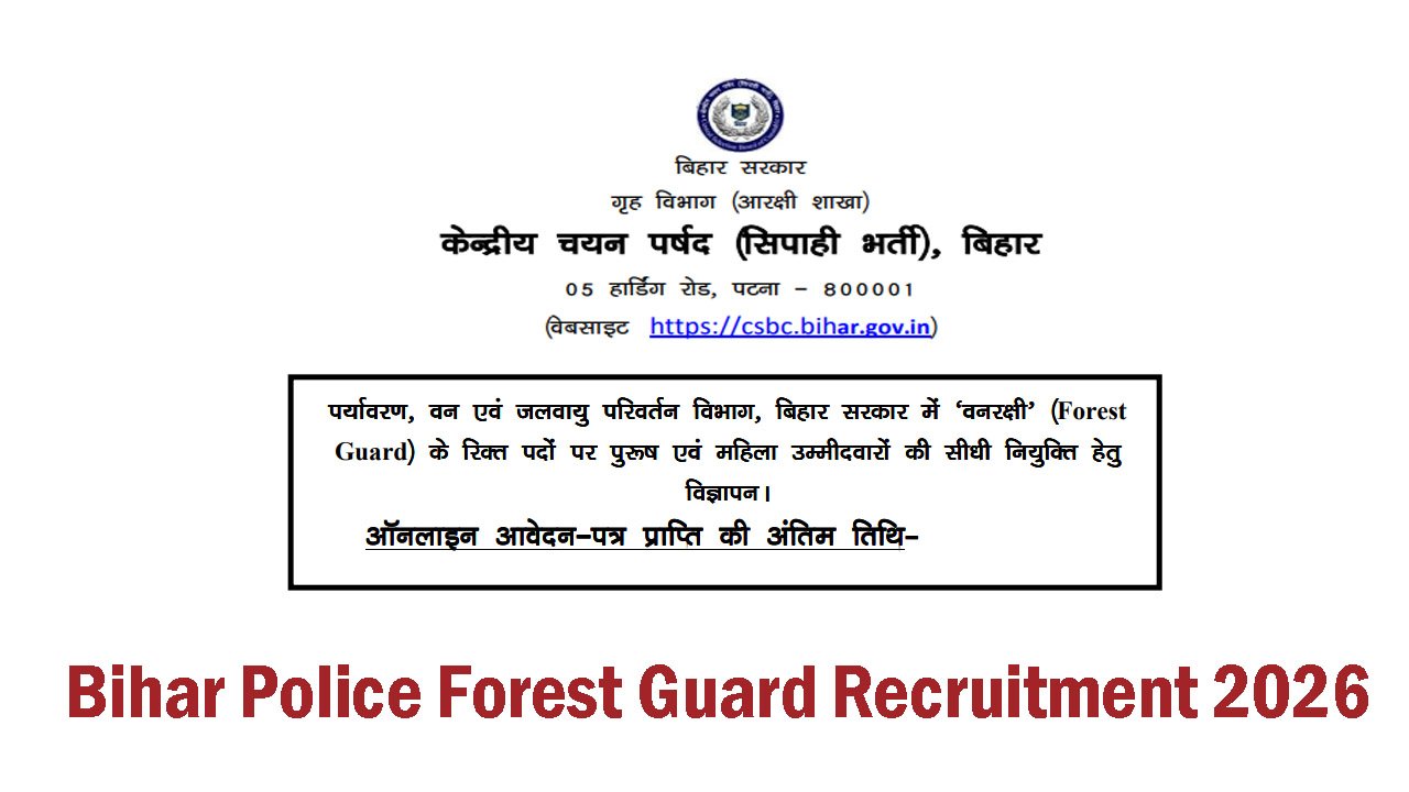 Bihar Police Forest Guard Recruitment 2026 For 1,816 Post CSBC Forest ...