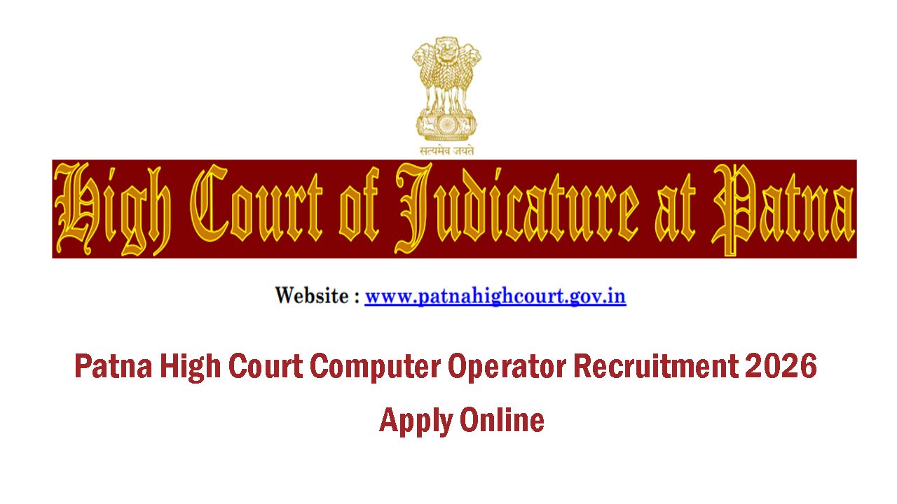 Patna High Court Computer Operator Recruitment 2026 Notification ...